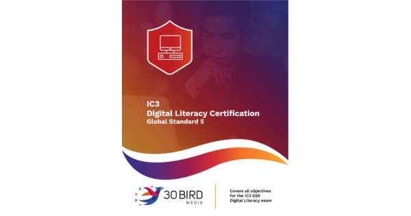 IC3 Certification: Global Standard 5 R1.2 | 30 Bird
