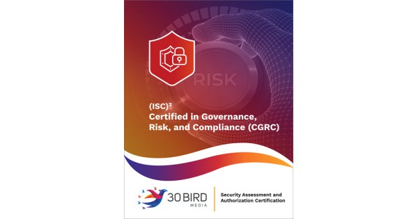 Certified in Governance, Risk, and Compliance (CGRC)